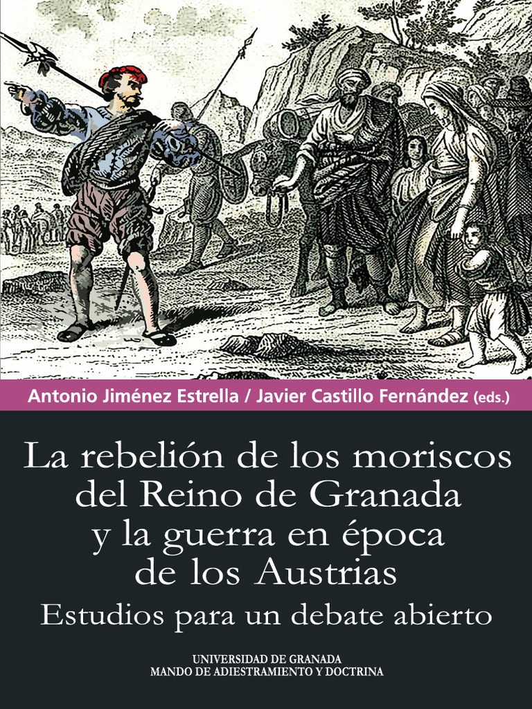 30 Rebelión de Los Moriscos | PDF | Granada | Imperio español