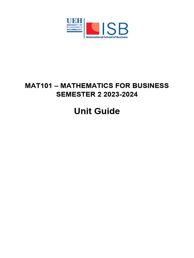MAT101 Mathematics For Business - UEH-IsB - S2 2023-2024 - Unit Guide | PDF | Equations | Integral