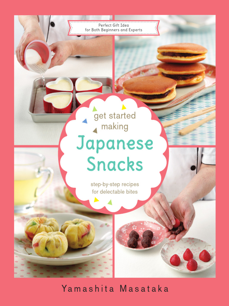 Get Started Making Japanese Snacks Yamashita Masataka | PDF | Baking ...