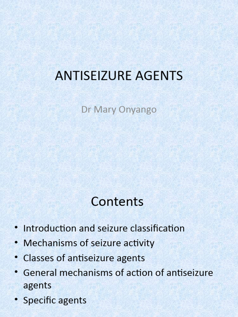 Antiseizure Agents | PDF | Epilepsy | Clinical Medicine