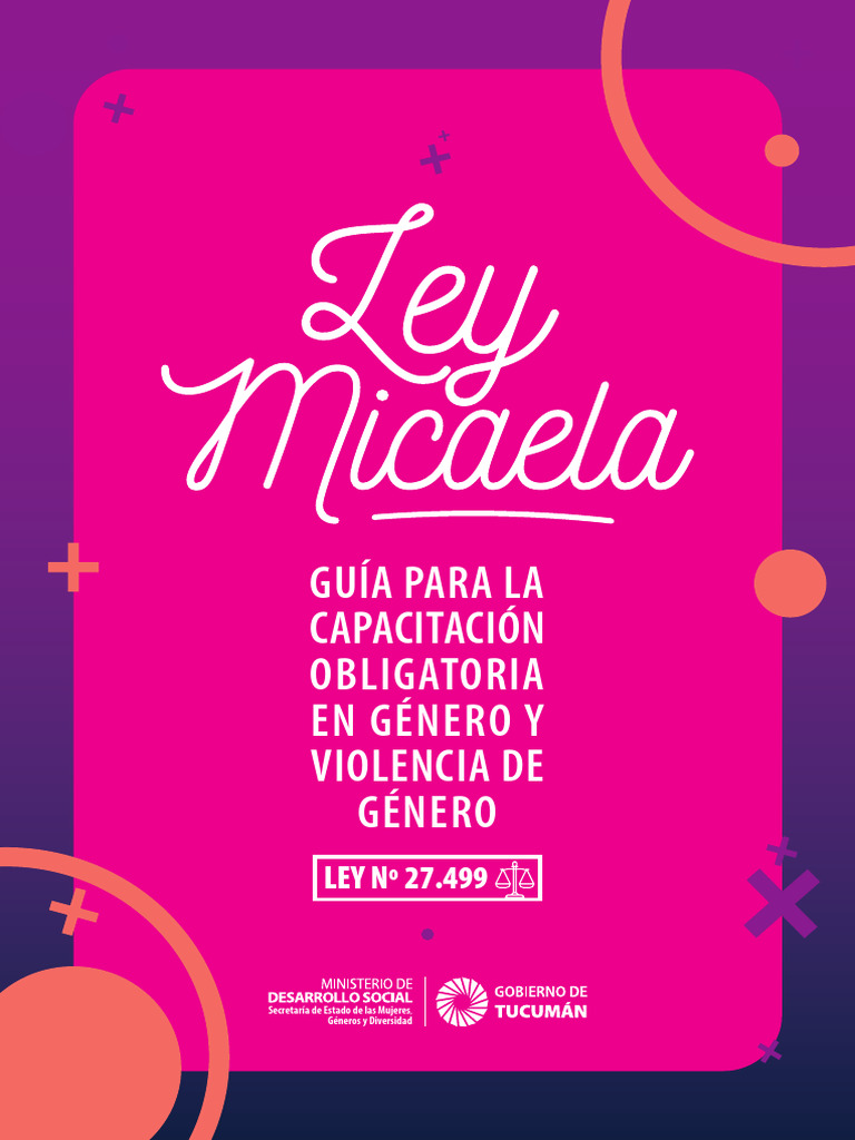 Guia Ley Micaela PARA LA CAPACITACION EN GENERO Y VIOLENCIA DE GENERO EDICION | Descargar gratis ...