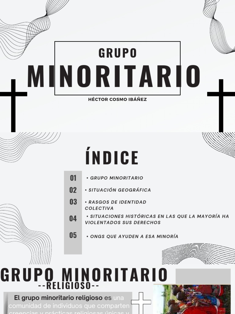 Grupo Minoritario • Situación Geográfica • Rasgos de Identidad ...
