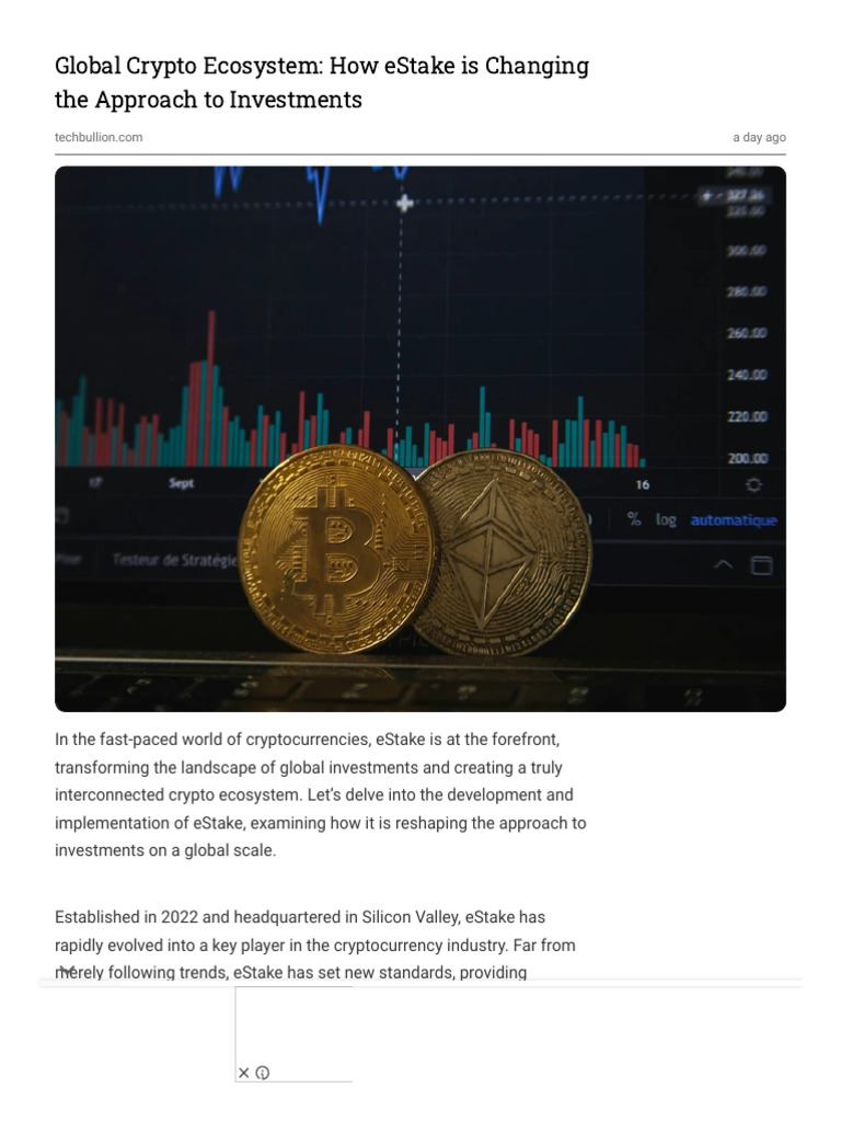 Global Crypto Ecosystem - How Estake Is Changing The Approach To | PDF ...