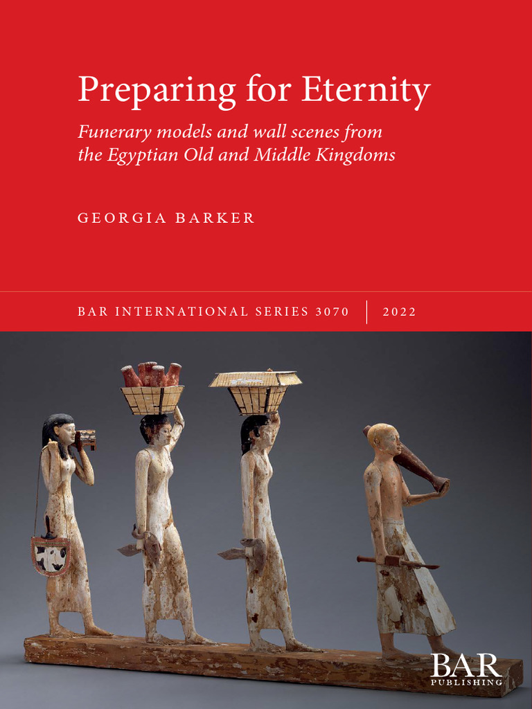 Preparing For Eternity - Funerary Models and Wall Scenes From The ...
