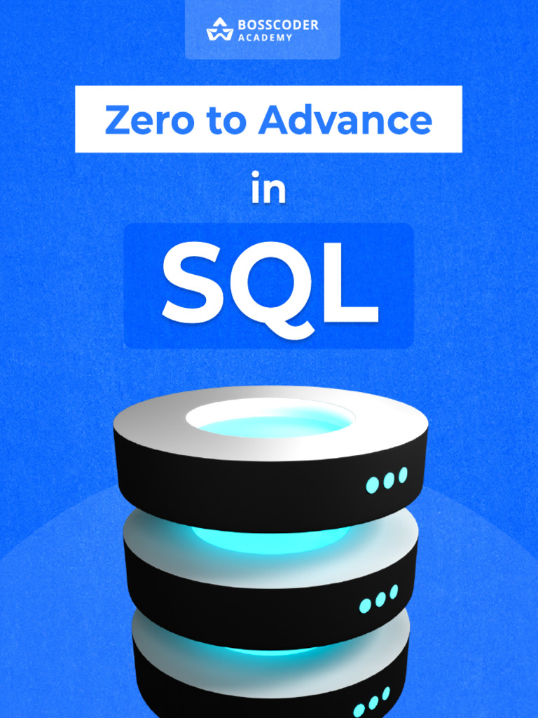 SQL Mastery: From Zero to Advanced | PDF | Information Technology ...
