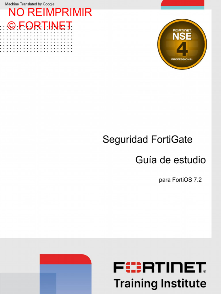 TRADUCCION - FortiGate - Security - 7.2 - Study - Guide-Online | PDF | Dirección IP | sistema de ...