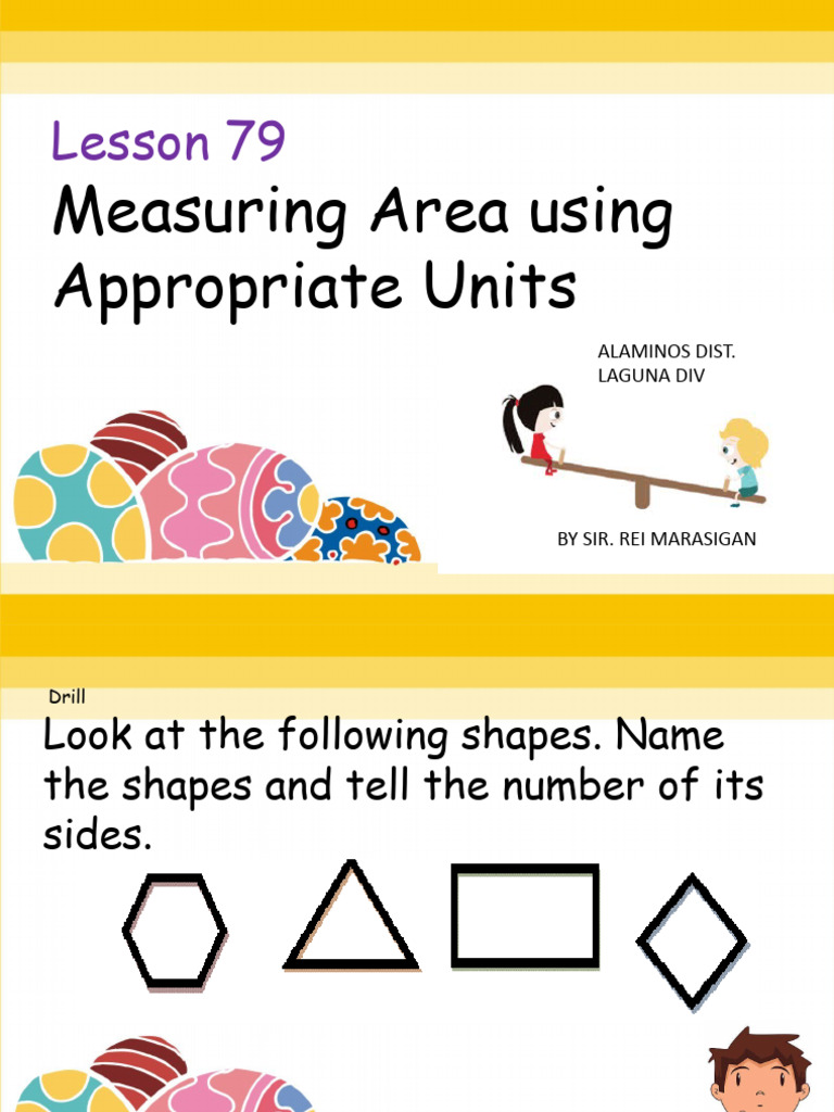 MATH 3 PPT Q3 - Lesson 79 - Measuring Area Using Appropriate Units | PDF | Length | Tools