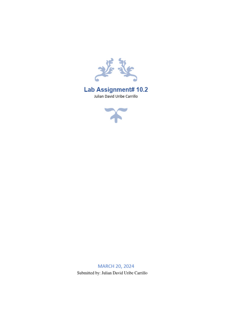 Lab Assignment# 10.2: Julian David Uribe Carrillo | PDF
