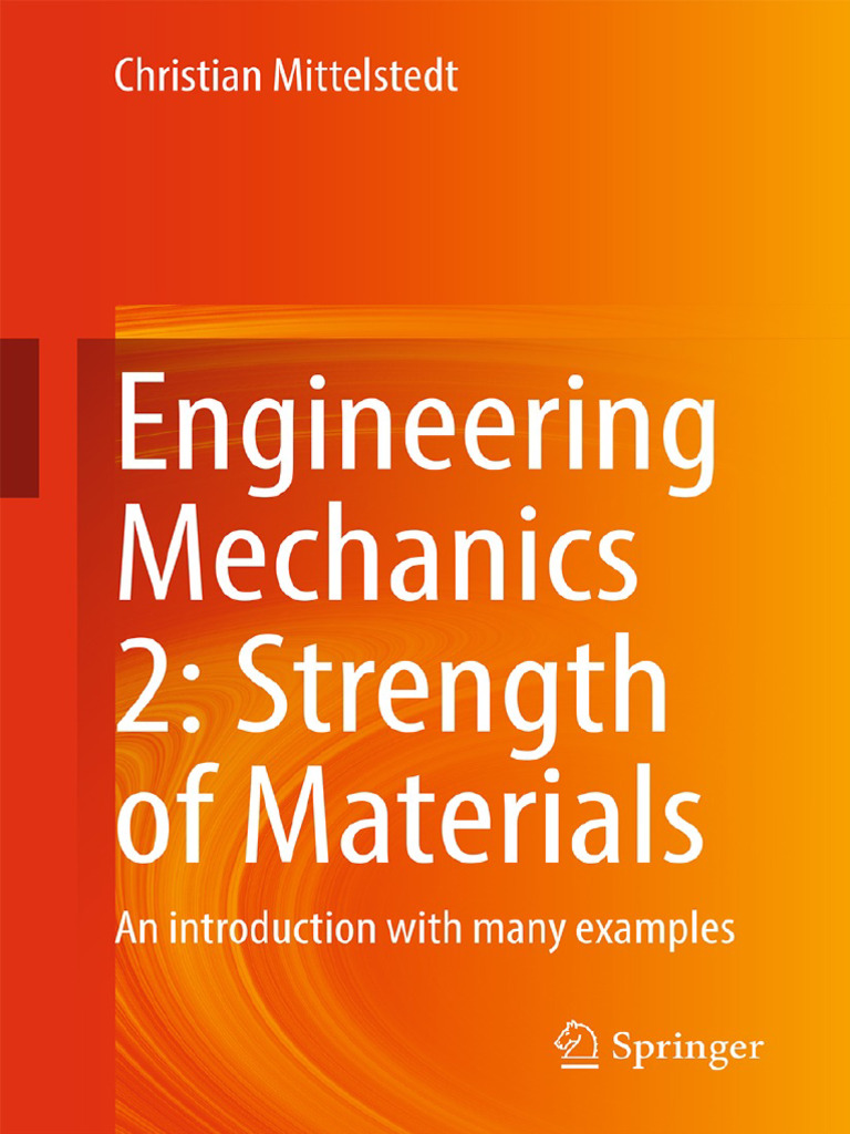 Christian Mittelstedt Engineering Mechanics 2 Strength of Materials An Introduction With Many ...