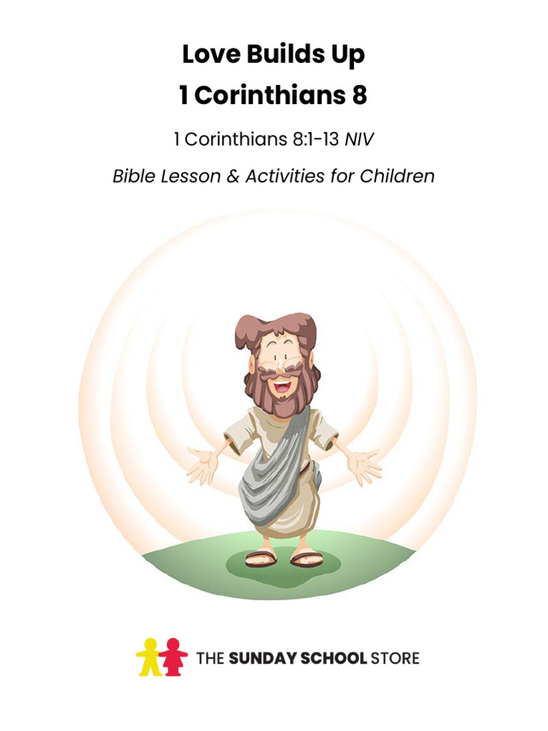 Love Builds Up - 1 Corinthians 8 1-13 NIV | PDF | Paul The Apostle ...