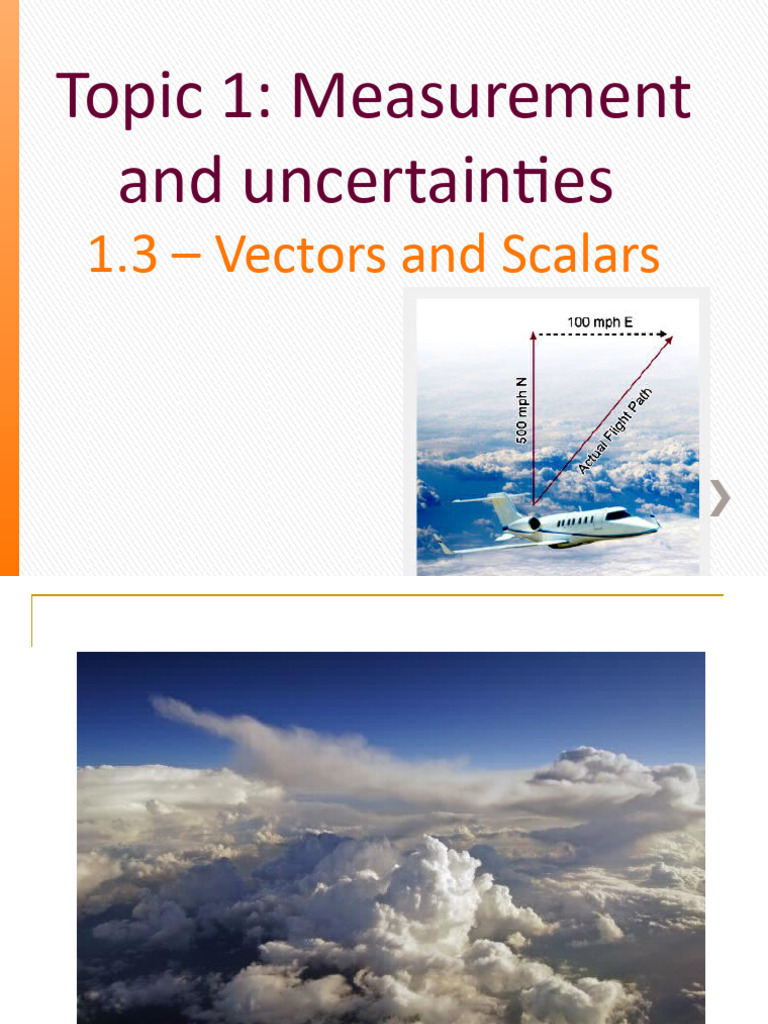 1.3 - Vectors and Scalars | PDF | Euclidean Vector | Velocity