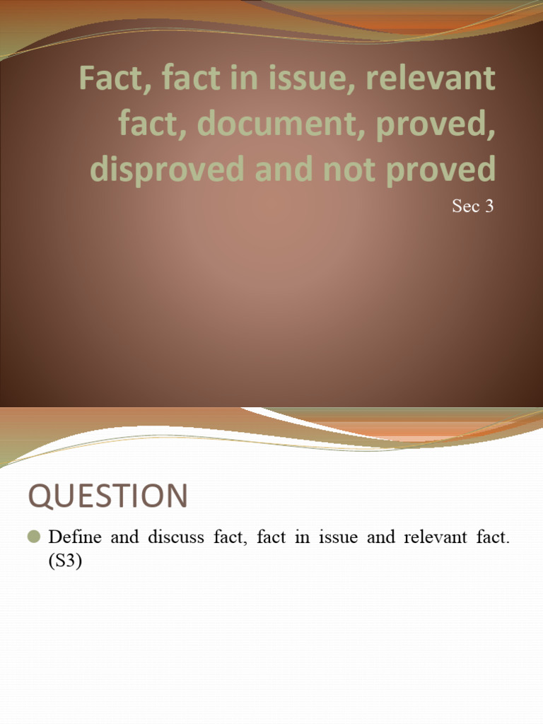 Fact, Fact in Issue, Relelevant Fact | PDF | Evidence (Law) | Burden Of ...