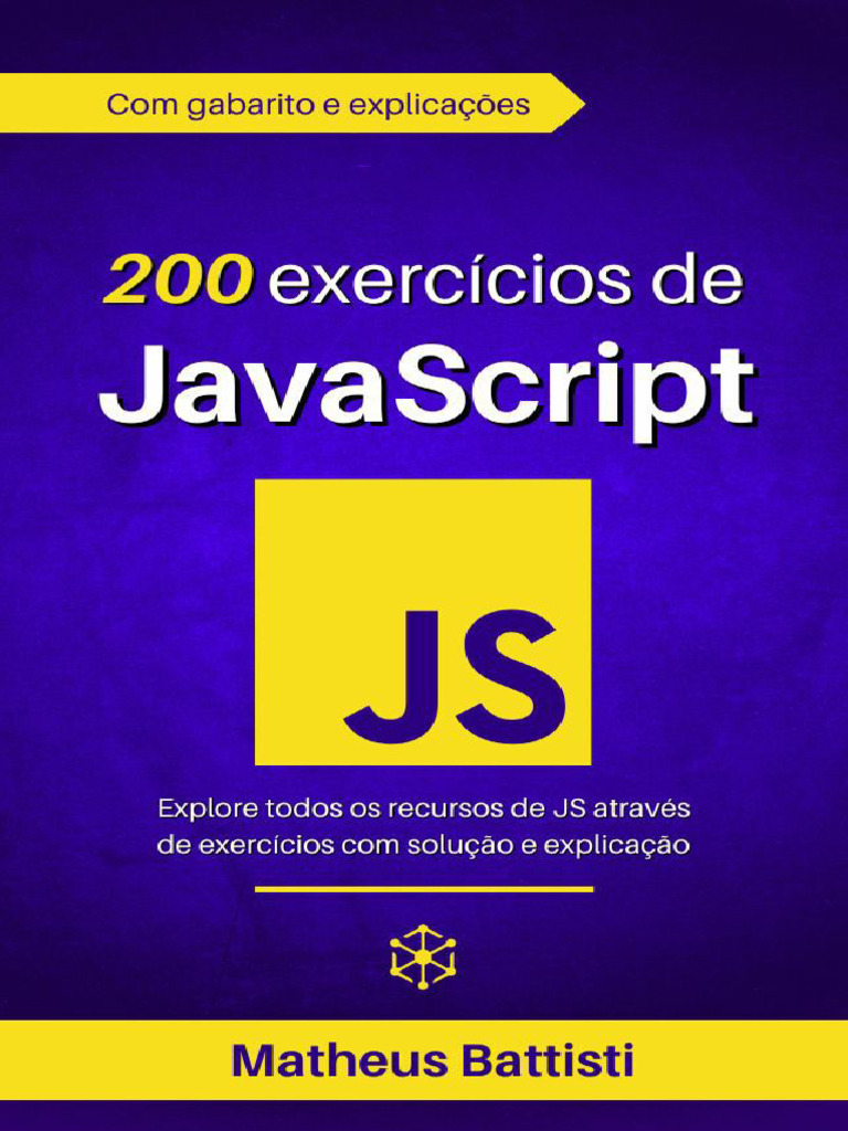 200 Exercícios de JavaScript Fortaleça Suas Habilidades Com Desafios | PDF