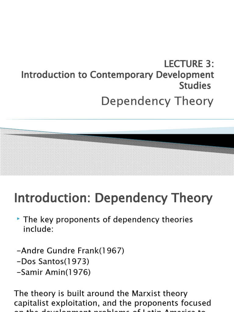 LECTURE 3-Dependency Theory | PDF | Colonialism | Atlantic Slave Trade