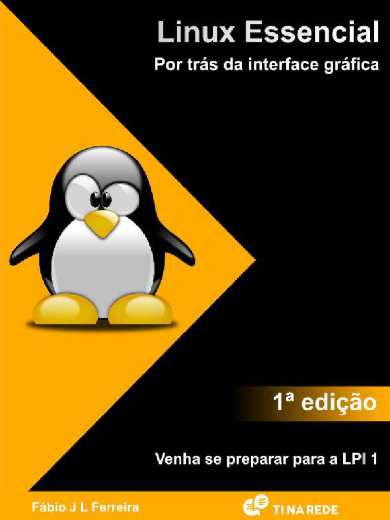 Linux Essencial Por Trás Da Interface Gráfica Fábio J L Ferreira | PDF ...