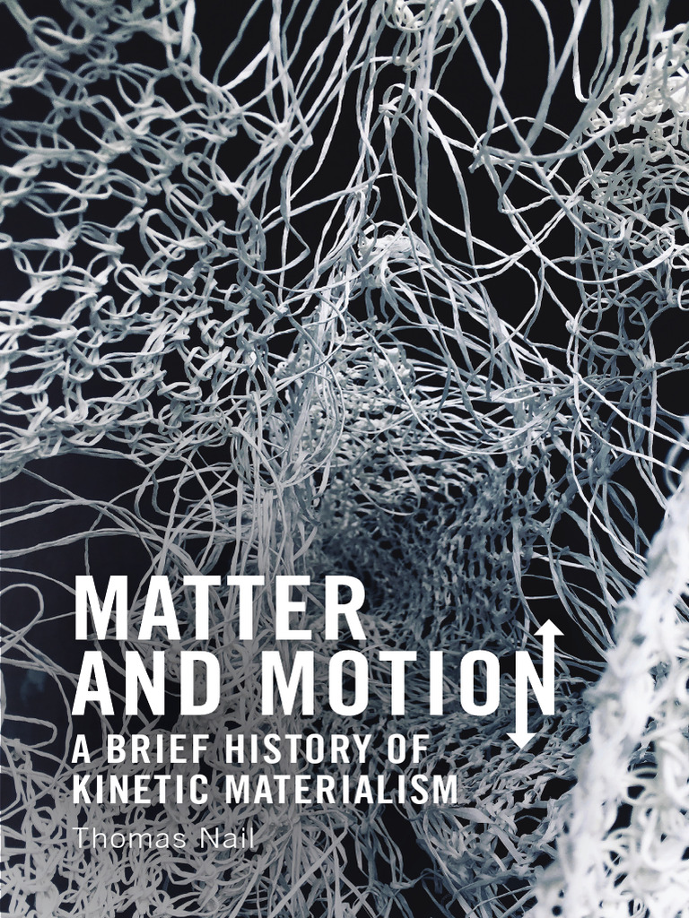 Matter and Motion a Brief History of Kin(1) | PDF
