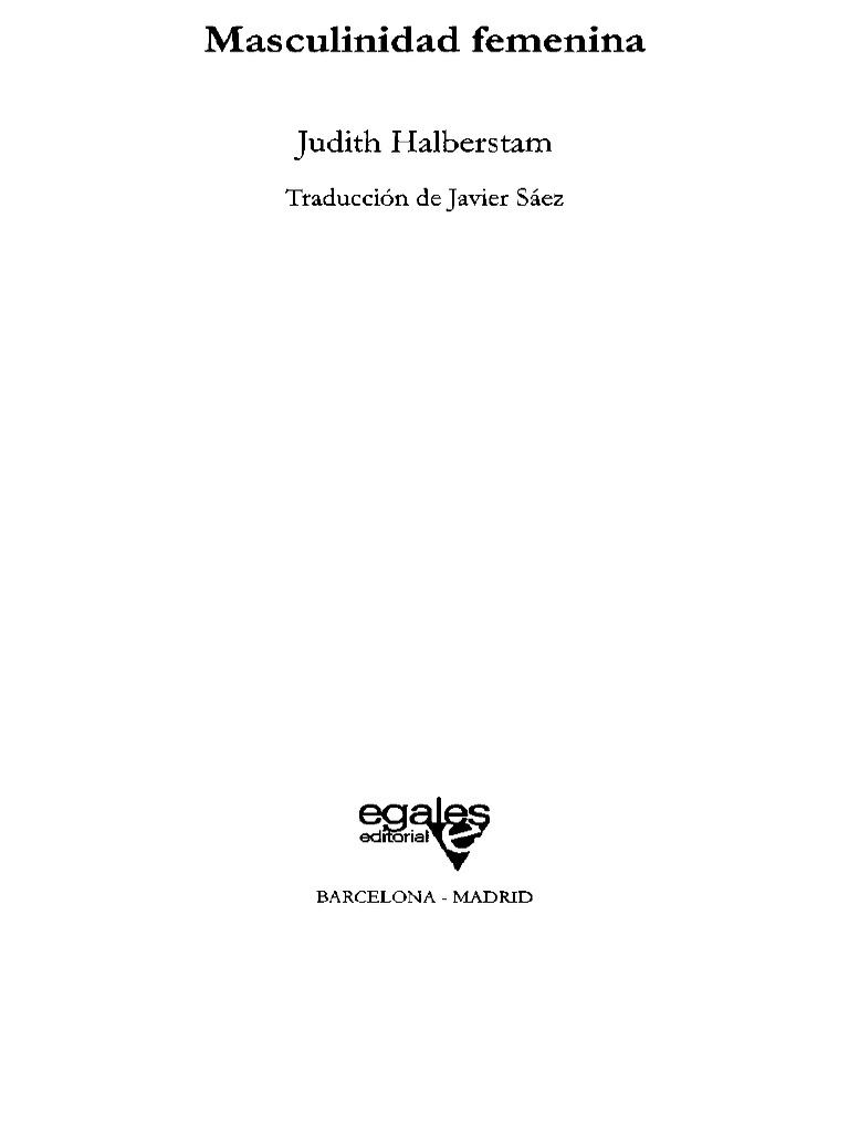 Judith Halberstam - Masculinidad femenina-Egales (2008) | PDF