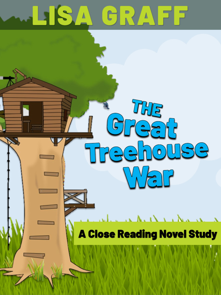 TheGreatTreehouseWarbyLisaGraffCloseReadingGuideBookStudy 1 | PDF