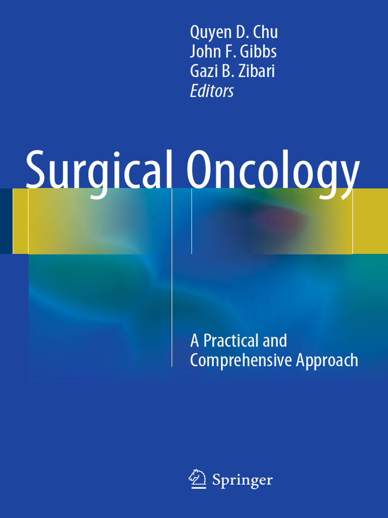 Quyen D. Chu, John F. Gibbs, Gazi B. Zibari (Eds.) - Surgical Oncology ...