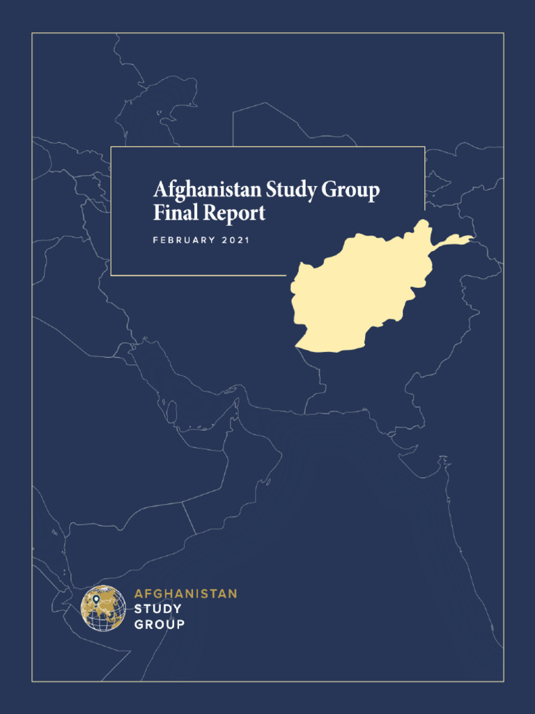 Afghanistan Study Group Final Report A Pathway For Peace in Afghanistan ...