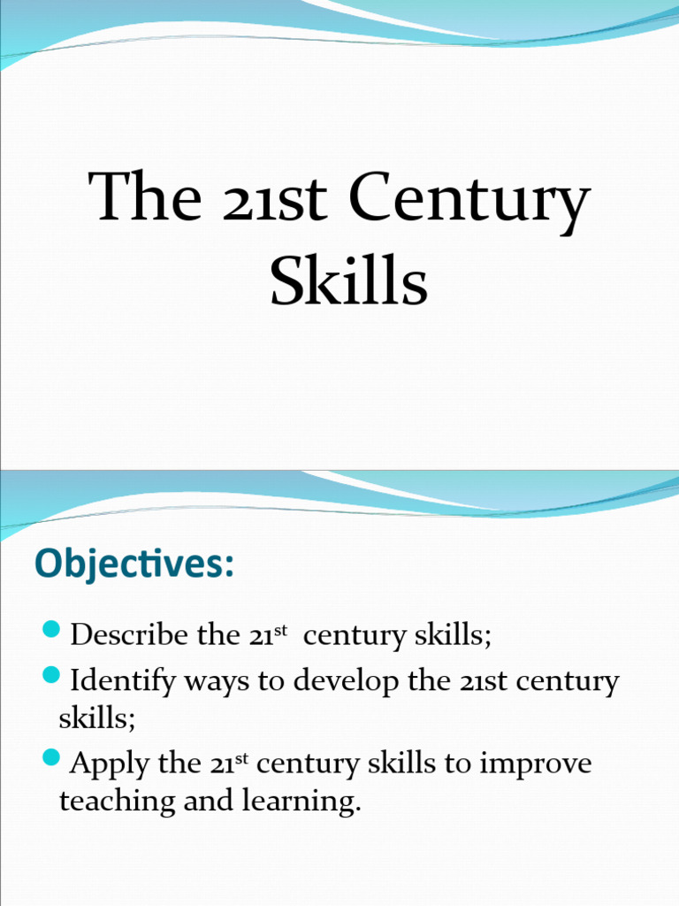 The 21st Century Skills | PDF | Educational Assessment | Learning