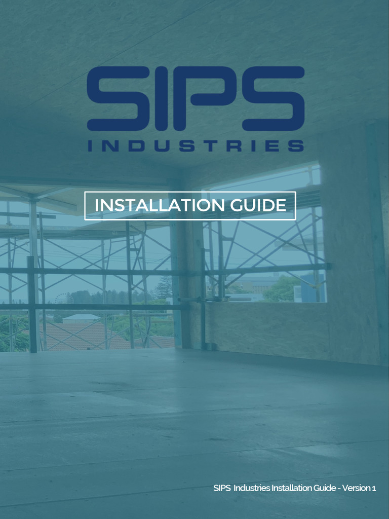 SIPS INDUSTRIES - Installation Guide - Version 1 | PDF