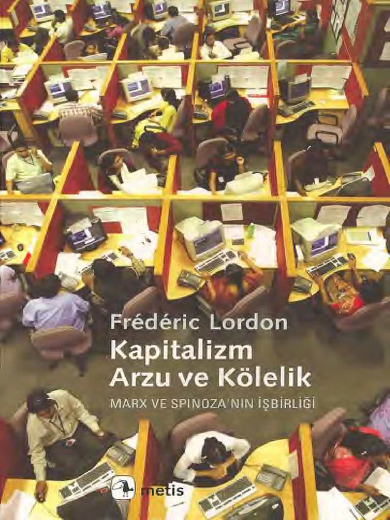 Frederic Lordon - Kapitalizm Arzu Ve Kölelik - Metis Yayınları | PDF