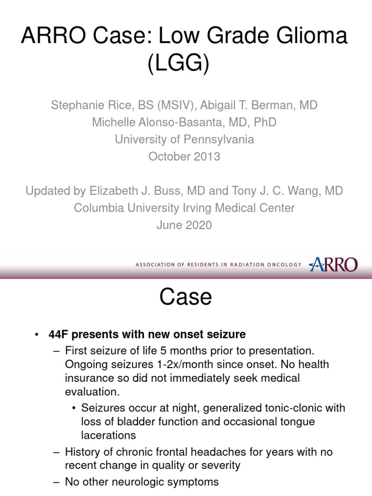 ARROCase LowGradeGlioma | Download Free PDF | Glioma | Brain Tumor