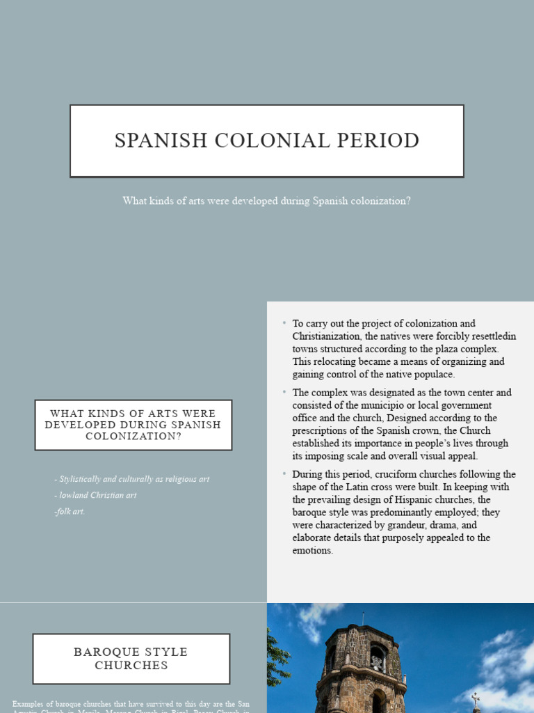 Spanish Colonial Period: What Kinds of Arts Were Developed During ...