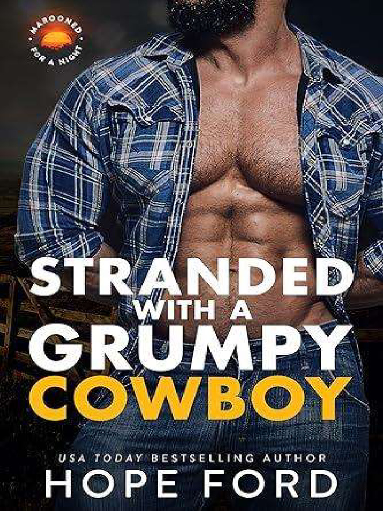 02-Hope Ford - Stranded With A Grumpy Cowboy | PDF
