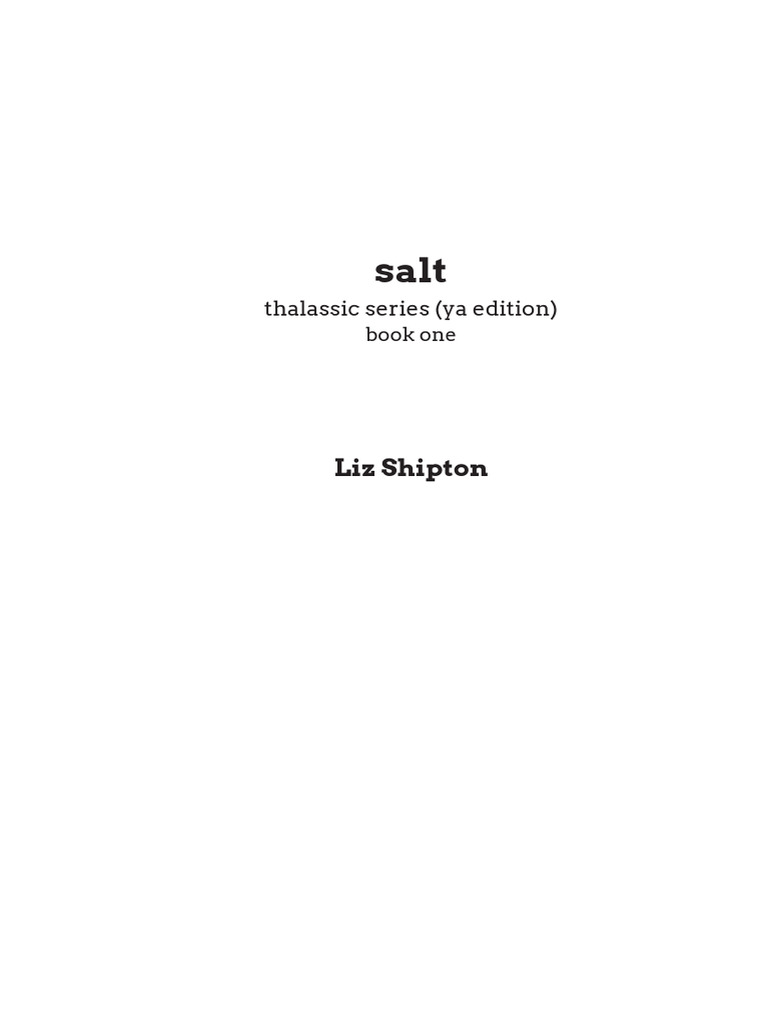 Salt (YA Edition) - Liz Shipton | PDF