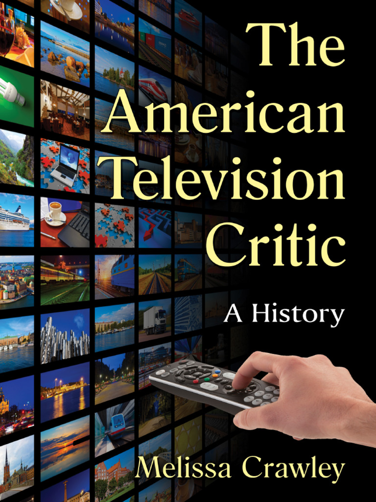 The American Television Critic A History | PDF | Aesthetics | Expert