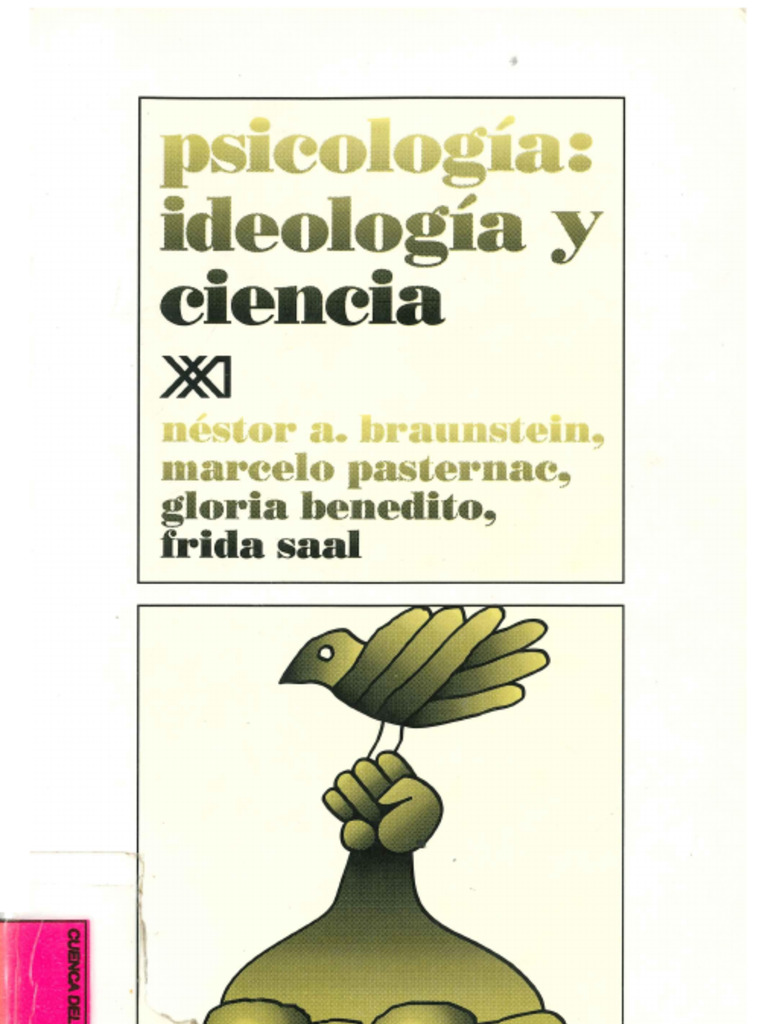 Braunstein - Psicologia Ideologia y Ciencia Cap. 1,2,3,11,12 | PDF