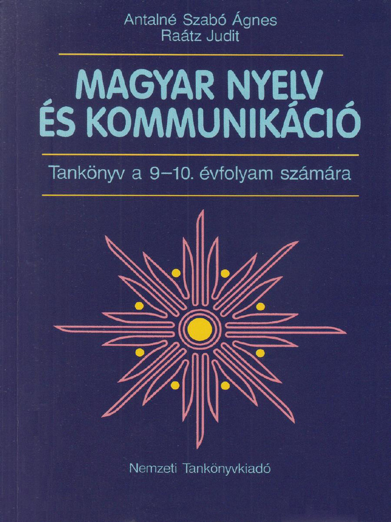 DR Raatz Judit Antalne Szabo Agnes Magyar Nyelv Es Kommunikacio 9 10 ...