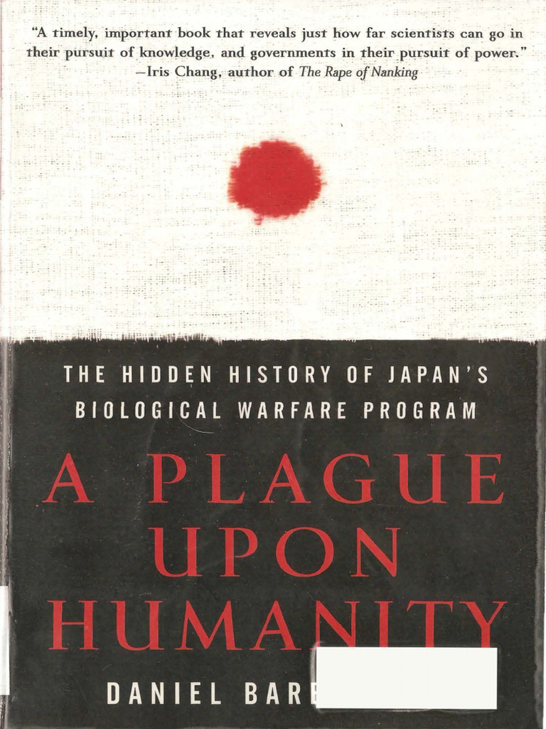 A Plague Upon Humanity - The Secret Genocide of Axis Japan's Germ ...