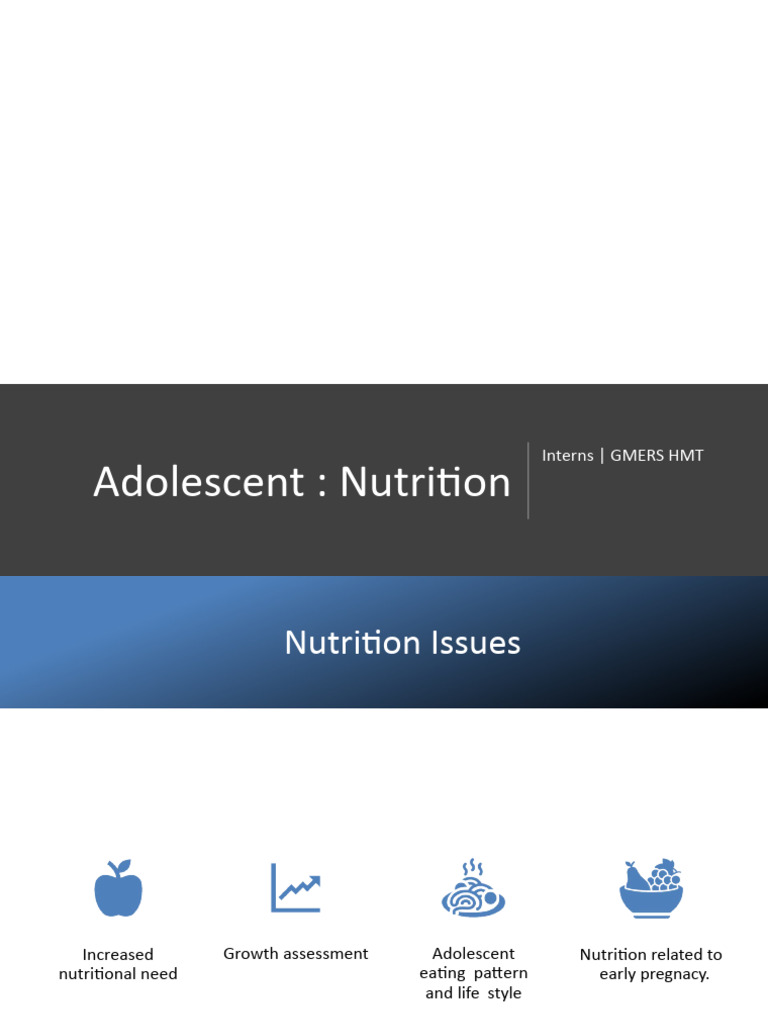 Adolescent Nutrition Needs and Issues | PDF | Human Nutrition | Diet ...