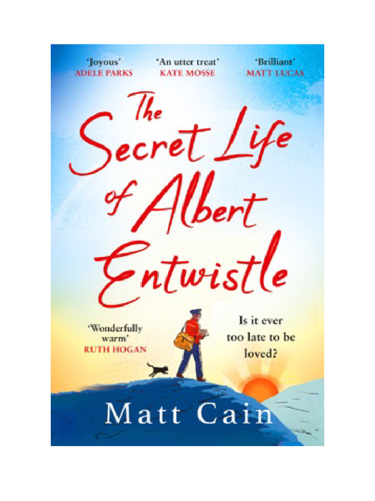The Secret Life of Albert Entwistle - Matt Cain | PDF
