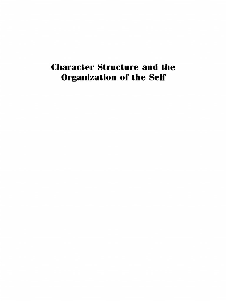 Lawrence Josephs - Character Structure and The Organization of The Self ... Lawrence Josephs - Character Structure and The Organization of The Self ...