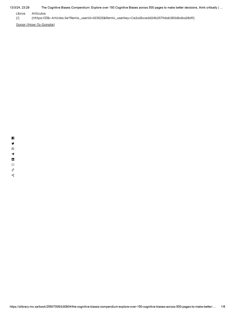 The Cognitive Biases Compendium Explore Over 150 Cognitive Biases Across 500 Pages To Make ...