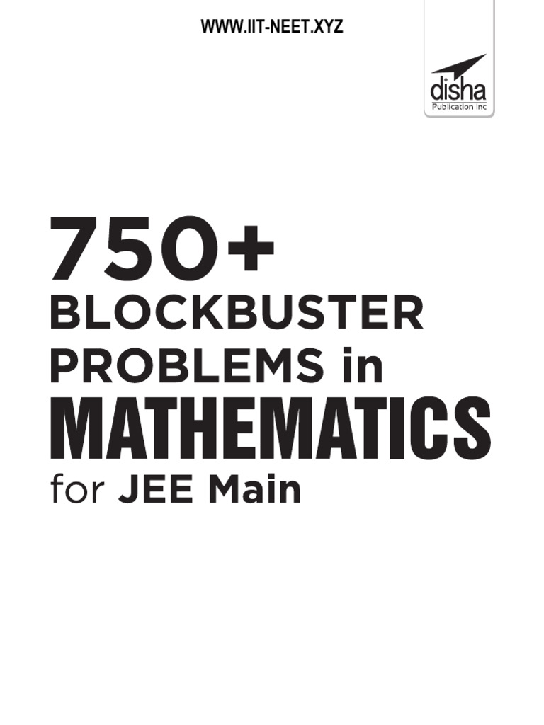 750+ Blockbuster Problems in Mathematics For JEE Main Disha Experts ...