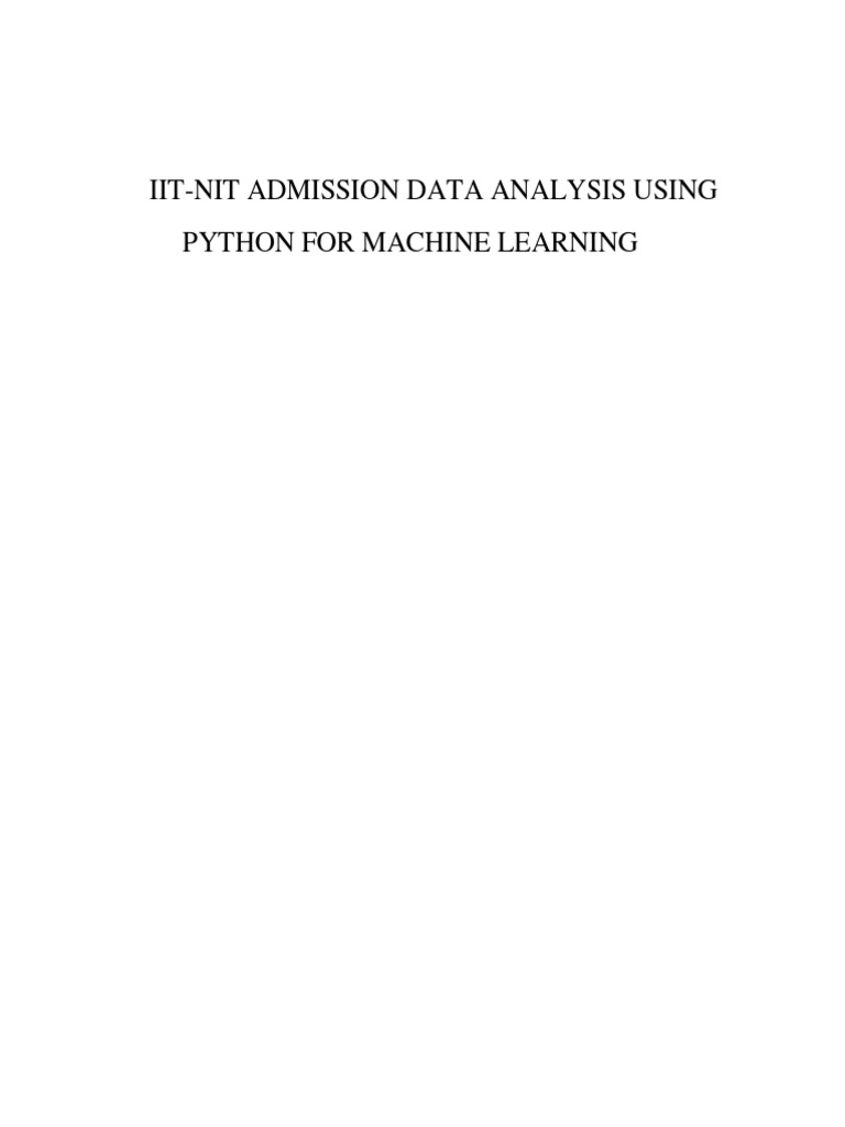 IIT-NIT - Project - Uning - Python - For - ML | PDF | University And College Admission | Machine ...