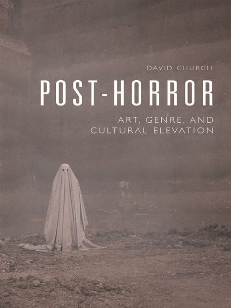 Post-Horror - David Church | PDF | Horror Films | Emotions
