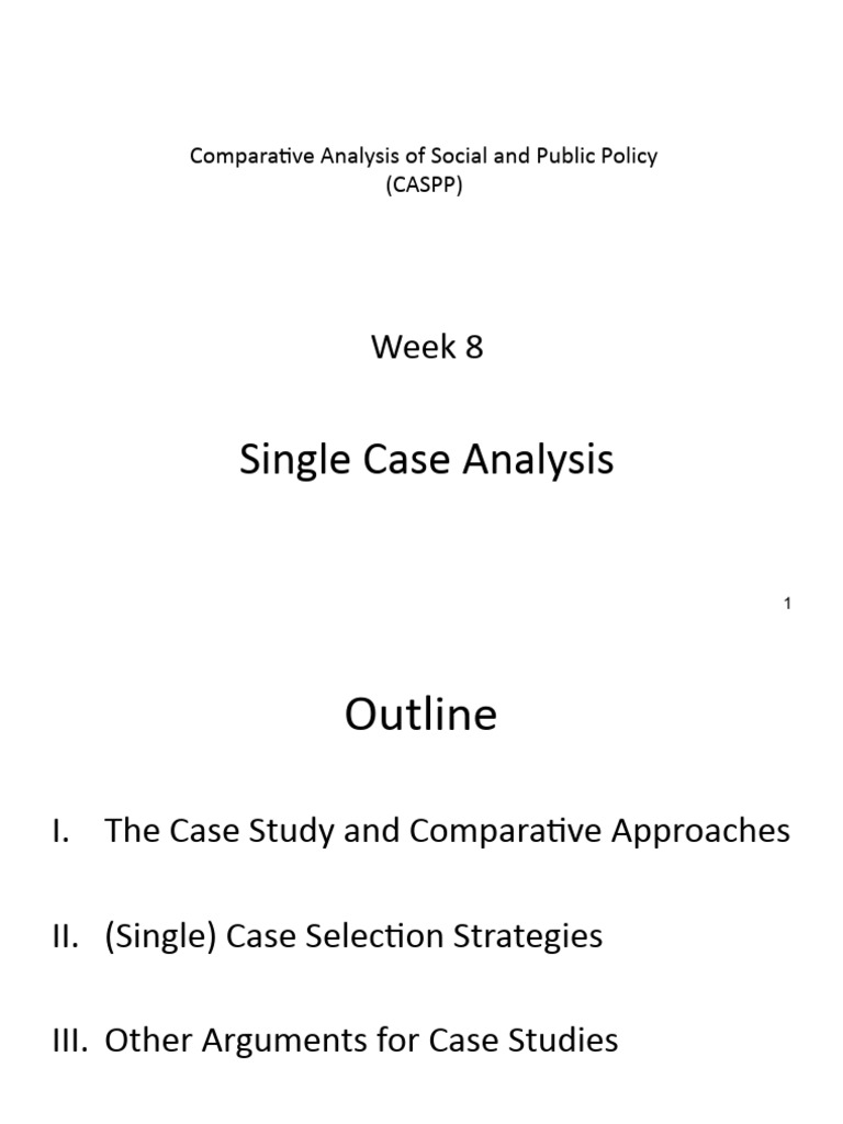 CASPP 2024 - Lecture Week 8 - Single Case Analysis | PDF | Policy | Theory