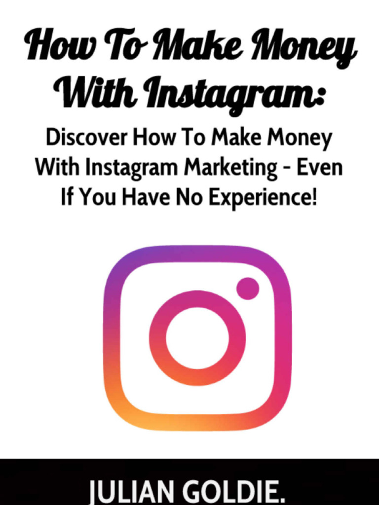 How To Make Money With Instagram | PDF | Affiliate Marketing | Advertising