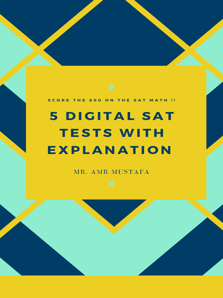 Digital SAT Tests MATH Explanation (Mr. Amr Mustafa) | PDF | Angle | Sat