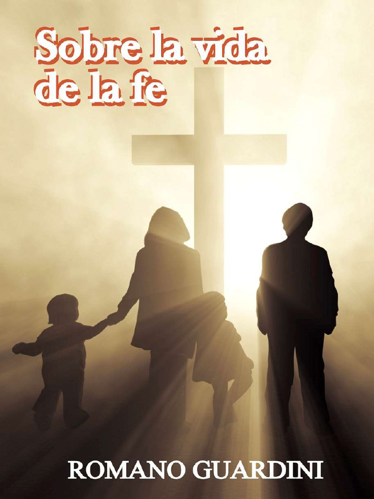 Sobre La Vida de Fe - Romano Guardini | PDF