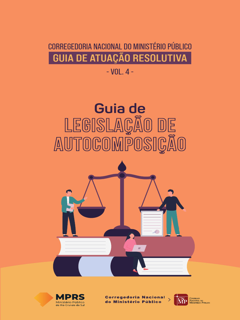 Guia de Atuação Resolutiva Vol. 4 - Legislação de Autocomposição | PDF ... Guia de Atuação Resolutiva Vol. 4 - Legislação de Autocomposição | PDF ...