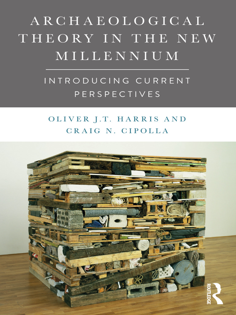 Archaeological Theory in The New Millennium Introduction | Download Free PDF | Archaeology | Thought