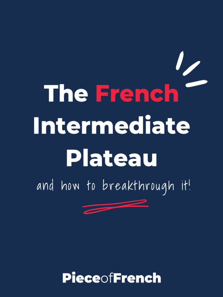 Overcome the French Intermediate Plateau | PDF | Linguistics