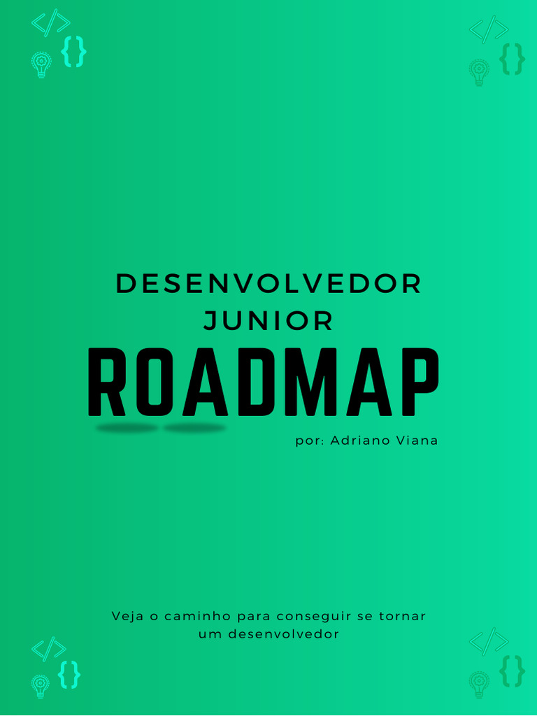 @adriano Viana Desenvolvedor Junior Roadmap | PDF | Negócios | Computadores